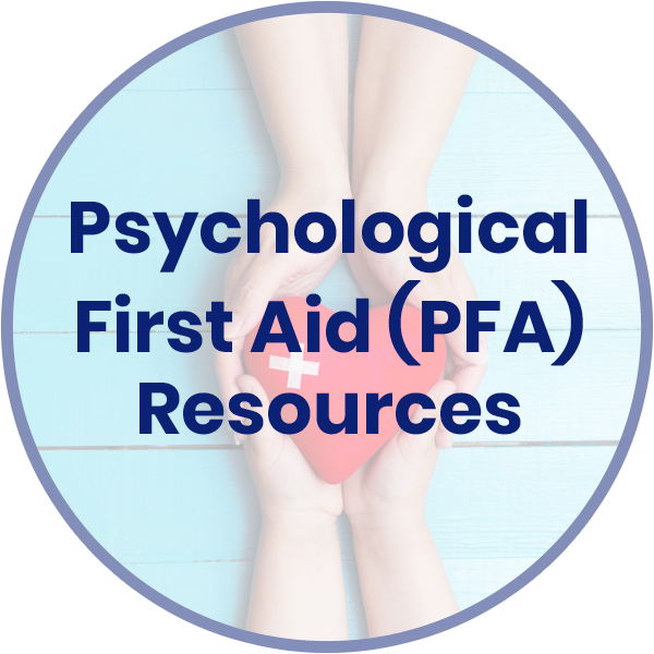 School Mental Health / Psychological First Aid (PFA) Resources